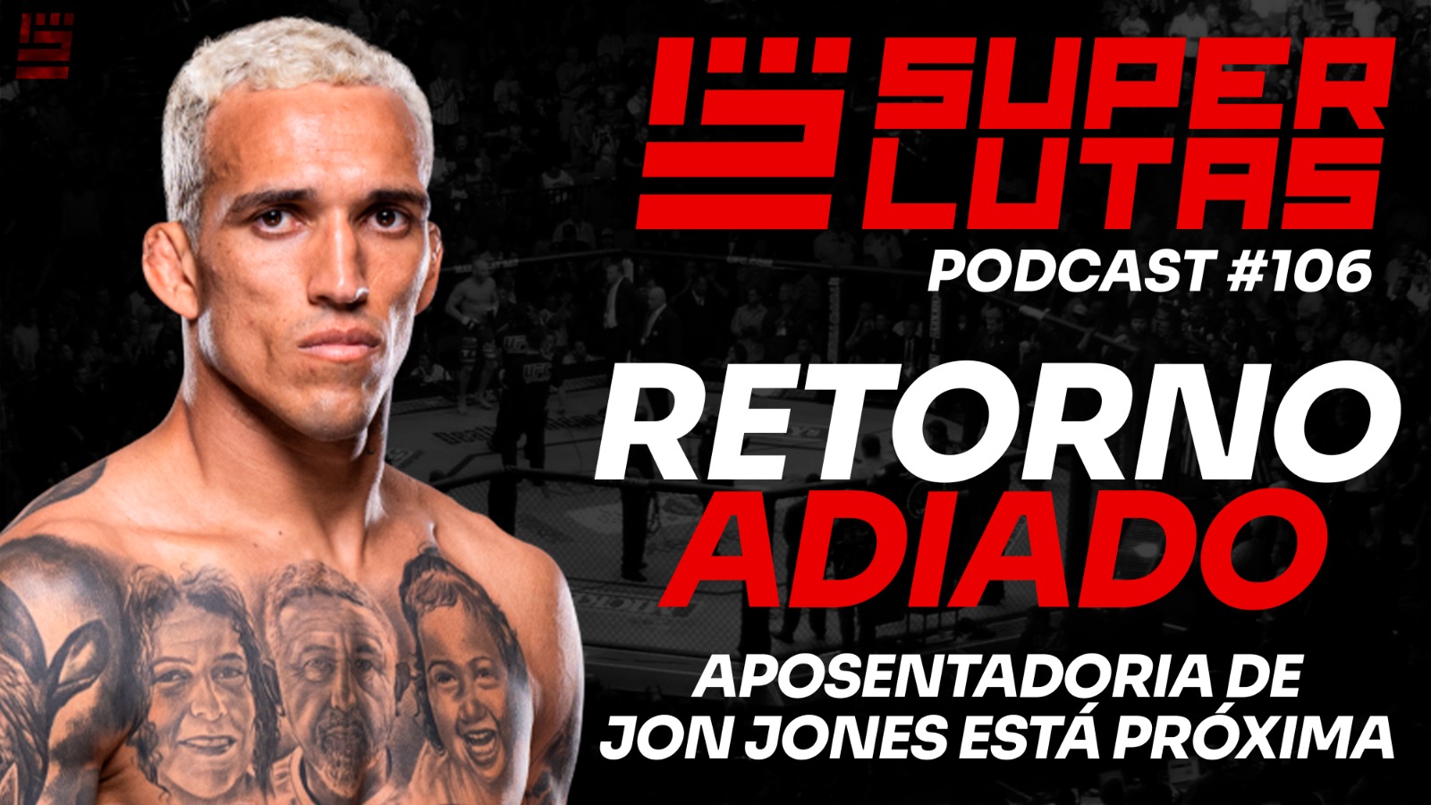 Imprevisto Com Charles Do Bronx E ‘bomba’ De Jon Jones. SUPER LUTAS Debate. AO VIVO! | SUPER LUTAS