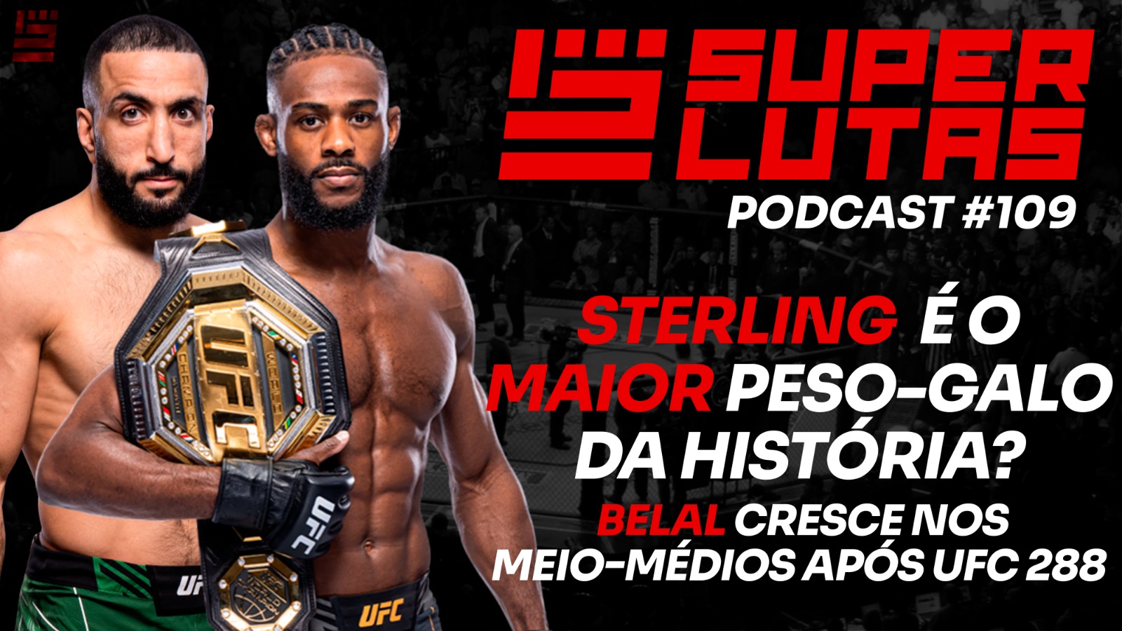 Aljamain Sterling amplia legado e Belal Muhammad passa por Gilbert Durinho. SUPER LUTAS debate ...